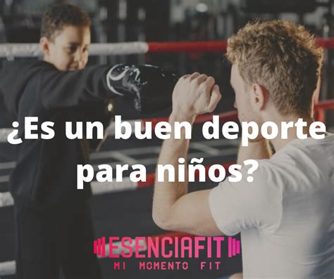 Esenciafit Los Beneficios Del Boxeo Infantil Son