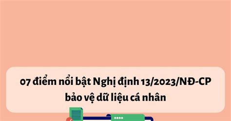 Infographic 07 điểm Nổi Bật Của Nghị định Số 132023nĐ Cp Về Bảo Vệ