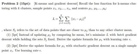 Recall The Loss Function For K Means Clustering With Chegg
