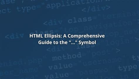 HTML Ellipsis A Comprehensive Guide To The Symbol Ulasdok