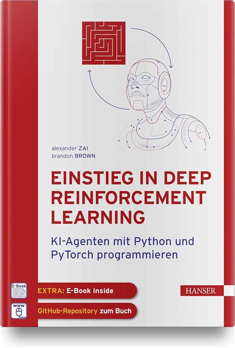 Einstieg In Deep Reinforcement Learning Ki Agenten Mit Python Und
