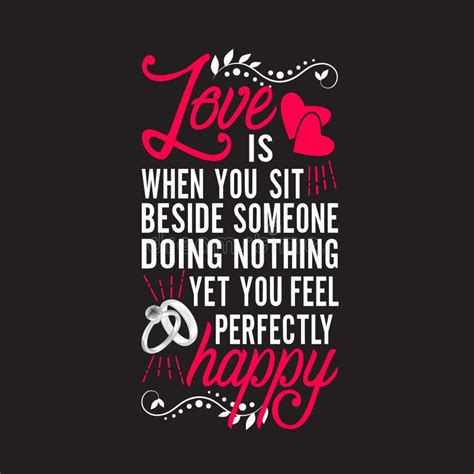 Wedding Quotes And Slogan Good For Tee Love Is When You Sit Beside