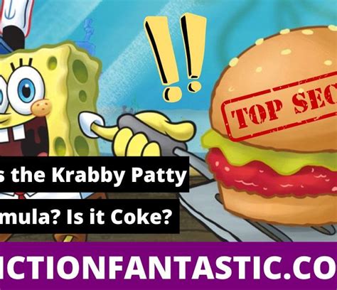 1 What Is The Krabby Patty Secret Formula Is It Coke Fiction