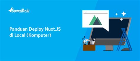 Cara Deploy Nuxt Js Di Localhost Domainesia