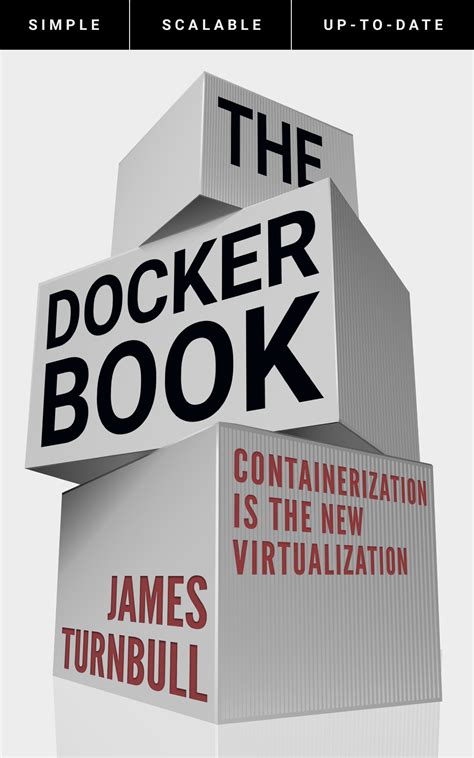 The Docker Book Containerization Is The New Virtualization By James