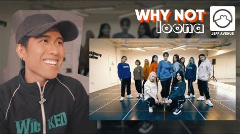 Performer Reacts To Loona Why Not Dance Practice Youtube