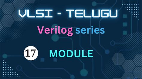 Module And Its Purpose Verilog Lectures In Telugu 17 Youtube