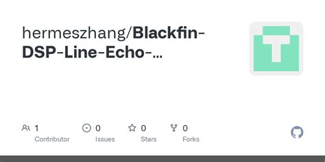 Github Hermeszhangblackfin Dsp Line Echo Canceller