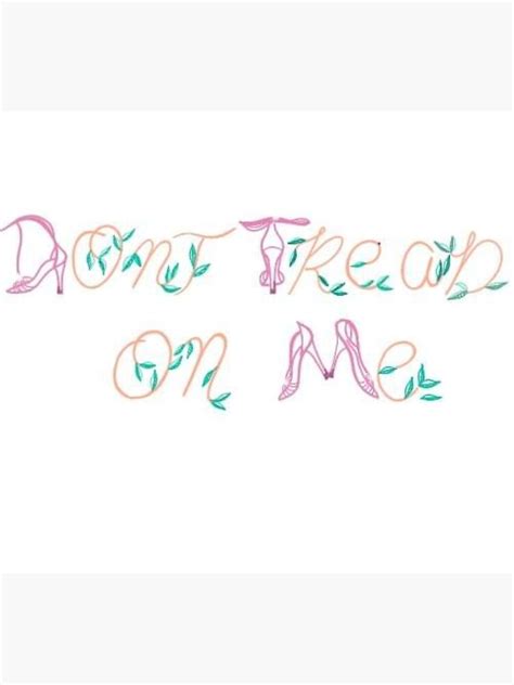 Don T Tread On Me Poster For Sale By Jalil07 Redbubble