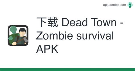 Dead Town Zombie Survival Apk Android Game 免费下载
