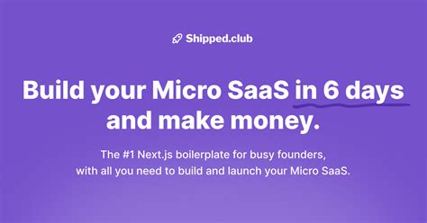 Shipped — Nextjs Micro Saas Boilerplate Micro Saas Boilerplate For Busy Developers To Build