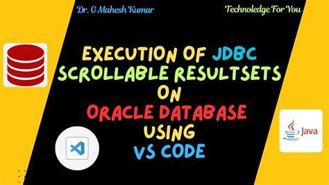 Execution Of Jdbc Scrollable Resultsets On Oracle Database Using Vs Code Youtube