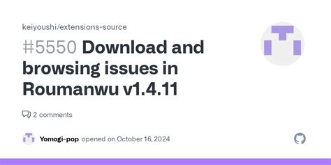 Download And Browsing Issues In Roumanwu V1411 · Issue 5550