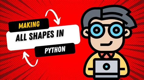 All The Shapes In Python Youtube