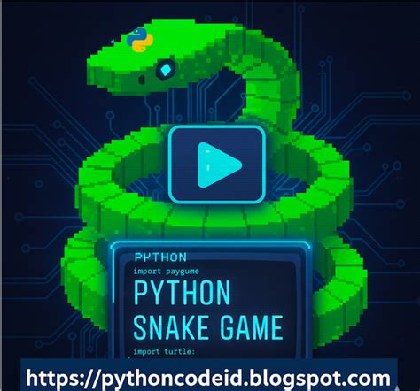 Membuat Game Ular Seru Dengan Python And Pyqt5