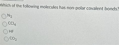 Solved Which of the following molecules has non-polar | Chegg.com