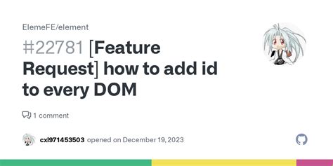 Feature Request How To Add Id To Every Dom Issue Elemefe