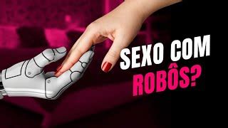 A curiosa indústria dos robôs sexuais 2 0 TecMundo Vídeos