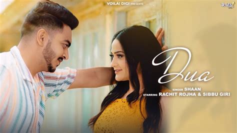 Dua Lyrics दुआ Shaan Ft Rachit Rojha Sibbu Giri Lyricsbogie