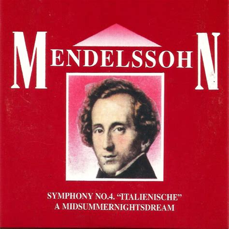 ‎mendelssohn Symphony No 4 Italienische A Mid Summer Nights
