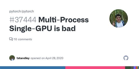 Multi Process Single Gpu Is Bad Issue Pytorch Pytorch Github