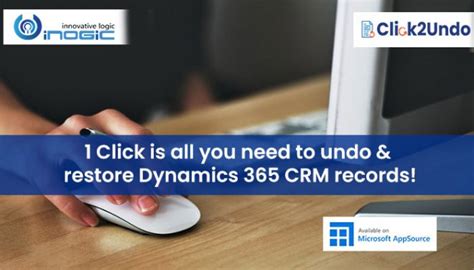 1 Click Is All You Need To Undo And Restore Dynamics 365 Crm Records