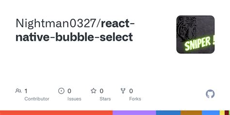 GitHub Nightman React Native Bubble Select