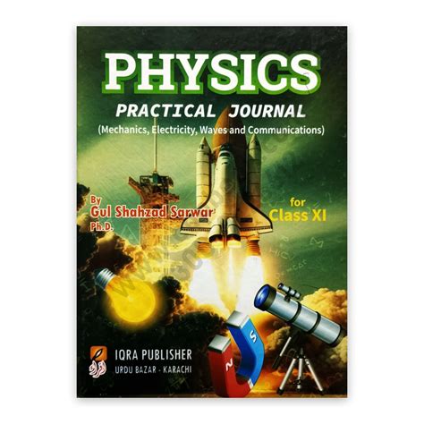 Physics Practical Journal For Class Xi 11 By Gul Shahzad Sarwar Iqra Cbpbook