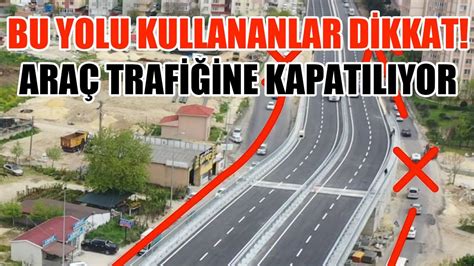 Bu yolu kullananlar dikkat Araç trafiğine kapatılıyor Kapaklı Gazetesi