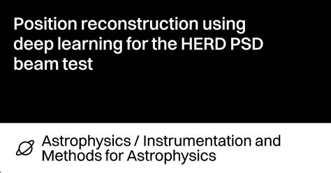 Position Reconstruction Using Deep Learning For The HERD PSD Beam Test
