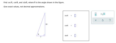 Solved Find Csc Cot And Sine Where Is The Angle Shown In Chegg Com