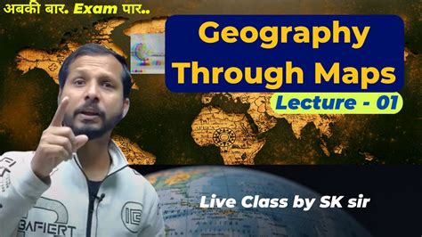 Geography Through Maps 01 Mapping Upsc Ias Pcs I Nda Cds
