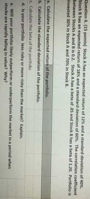 Solved Stock A Has An Expected Return Of 12 And A Standard
