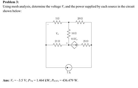 solved problem 3 using mesh analysis determine the voltage