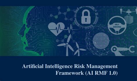 Artificial Intelligence Risk Management Framework Ai Rmf 10 Us