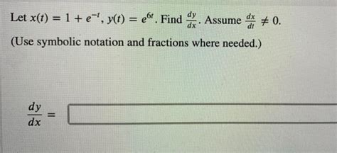 Solved Dy Let X T 1 E Y T E6f Find X Assume Da €
