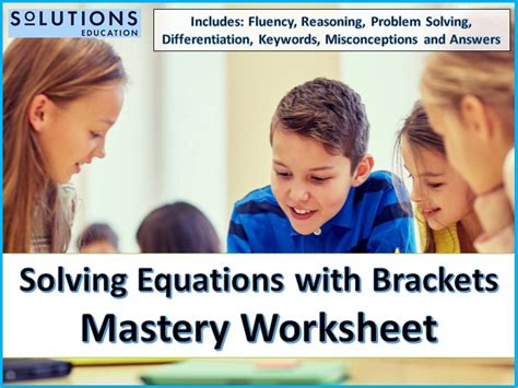 Solving Equations With Brackets Mastery Worksheet Teaching Resources