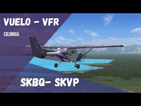 Vuelo VFR Colombia Barranquilla SKBQ Valledupar SKVP FSX