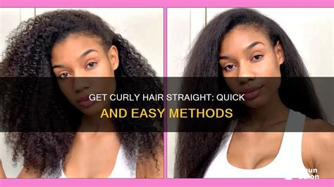 Get Curly Hair Straight: Quick And Easy Methods | ShunSalon