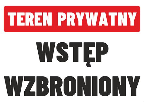 Tabliczka teren prywatny wstęp wzbroniony Sklep online NANA Kraków