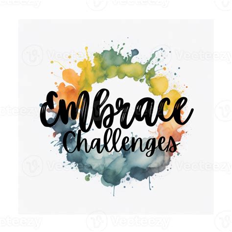 Embrace Challenges Text Calligraphy Clipart Typography Digital Art