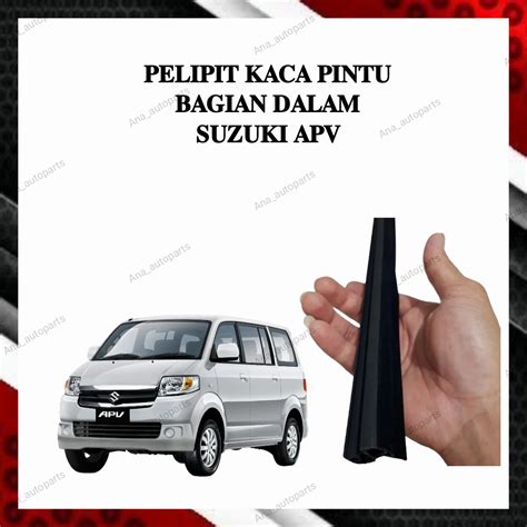 Karet Pelipit Kaca Pintu Bagian Dalam Suzuki APV Lazada Indonesia