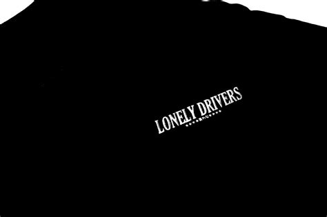 Lonely Drivers T Shirt Lonely Drivers