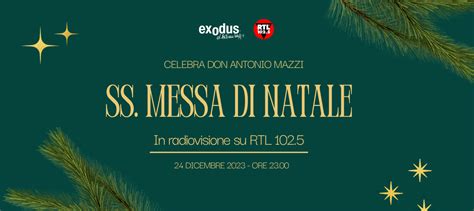 LA SANTA MESSA DELLA NOTTE DI NATALE DI DON ANTONIO MAZZI CON RTL 102 5
