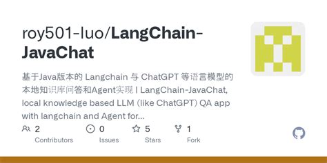 GitHub roy501 luo LangChain JavaChat 基于Java版本的 Langchain 与 ChatGPT 等语言模型的本地知识库问答和Agent实现