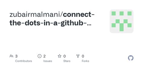 GitHub Zubairmalmani Connect The Dots In A Github Repository