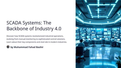 Scada Systems The Backbone Of Industry 40pptx