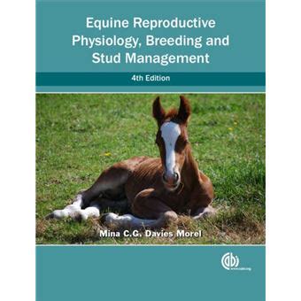 Equine Reproductive Physiology Breeding And Stud Management Hardcover