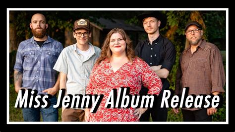 Miss Jenny Album Release Youtube