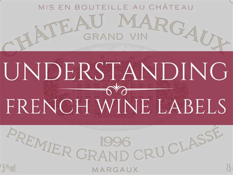 How To Read A French Wine Label Prime Cellar Rare And Fine Wine